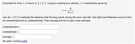 Solved Points For Time T In Hours T A Bug Is Chegg