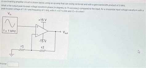 Solved A Non Inverting Amplifier Circuit Is Shown Below