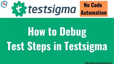 Krishna Sakinala On Linkedin Understanding Debugging With Testsigma How To Debug Test Steps In
