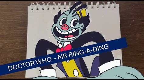 Mr Ring A Ding Doctor Who Drawing Youtube
