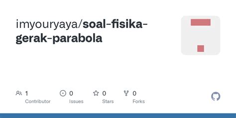 GitHub Imyouryaya Soal Fisika Gerak Parabola