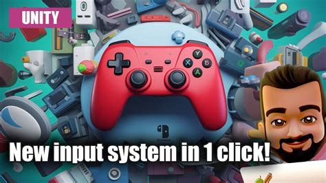 Switch To The New Unity Input System In 1 Click Youtube