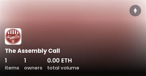 The Assembly Call Collection Opensea