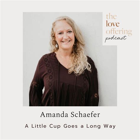 S5e31 Show Notes A Little Cup Goes A Long Way With Amanda Schaefer