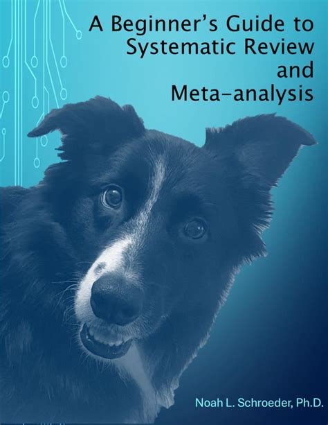 Welcome A Beginners Guide To Systematic Review And Meta Analysis