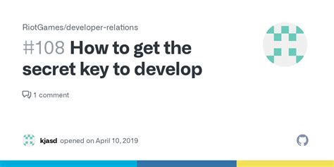 how to get the secret key to develop · issue 108 · riotgames developer