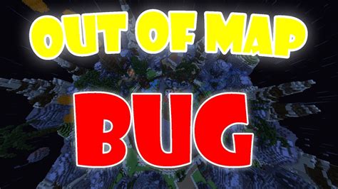 OUT OF MAP BUG YouTube