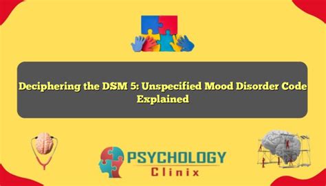 Deciphering The Dsm 5 Unspecified Mood Disorder Code Explained