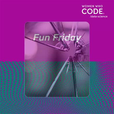 Women Who Code Data Science On Linkedin General Wwcode Womenwhocode Wwcodedatascience