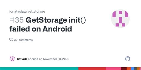 GetStorage Init Failed On Android Issue Jonataslaw Get Storage GitHub