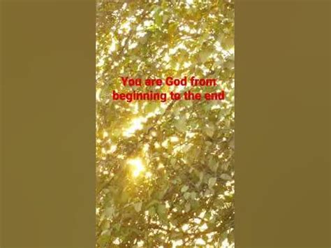 You Are God God From Beginning To The End Youtube