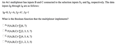 Solved An 4x1 Multiplexer Has Inputs B And C Connected To
