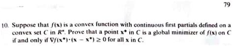 10 Suppose That Fx Is A Convex Function With Continuous First Partials Defined On A Convex Set C