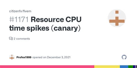 Resource Cpu Time Spikes Canary · Issue 1171 · Citizenfxfivem · Github