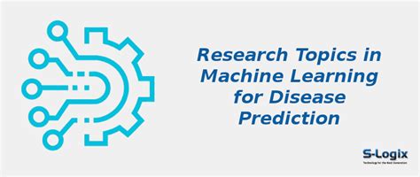 machine learning for disease prediction s logix