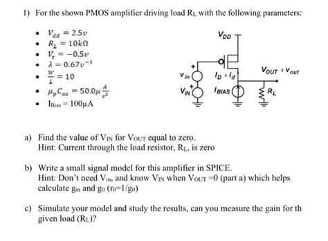 for the shown pmos amplifier driving load rl with the following parame