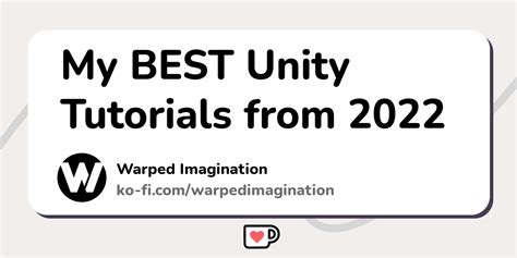 My Best Unity Tutorials From 2022 Ko Fi ️ Where Creators Get Support