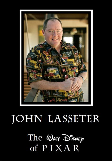 John Lasseter Motivational By Metroxlr On Deviantart