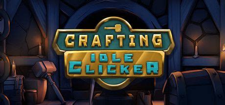 Crafting Idle Clicker 2020 MobyGames
