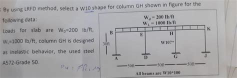 solved by using lrfd method select a w10 shape for column