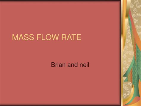 Ppt Mass Flow Rate Powerpoint Presentation Free Download Id5644480