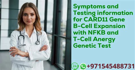 Symptoms And Testing Information For Card11 Gene B Cell Expansion With Nfkb