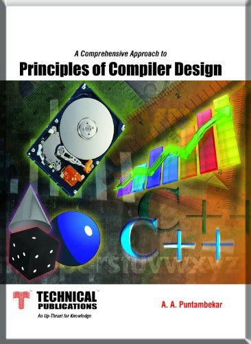 Principles Of Compiler Design A A Puntambekar 9789350385982 AbeBooks