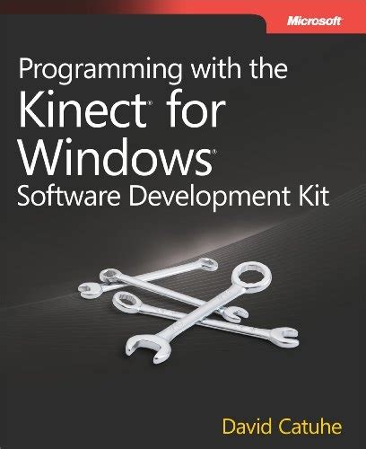 programming with the kinect for windows software development kit add
