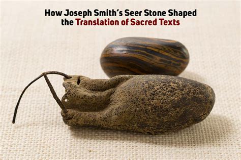 The Seer Stone Uncovering Joseph Smiths Extraordinary Tool
