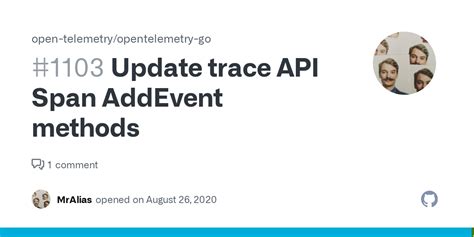 Update Trace Api Span Addevent Methods · Issue 1103 · Open Telemetry