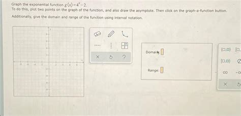 solved graph the exponential function g x 4 2 to do