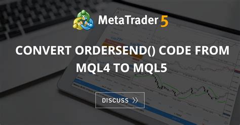 Convert Ordersend Code From Mql4 To Mql5 Symbols Expert Advisors