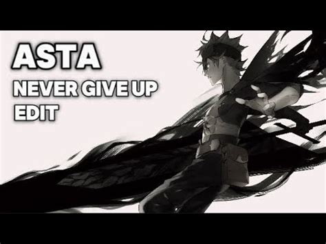 Asta “my Magic Is Never Giving Up” Motivational Edit Amv Anime