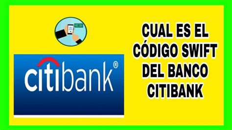 Código Swift Citibanamex Guía Completa Actualizado Noviembre 2025