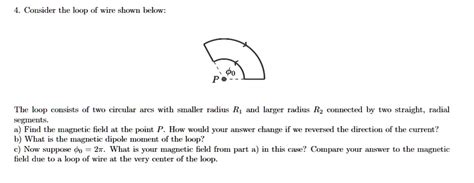 solved 4 consider the loop of wire shown below the loop consists of