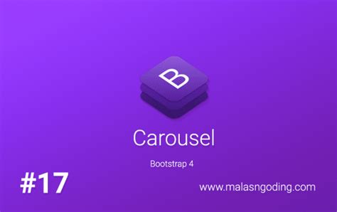 Tutorial Bootstrap 4 17 Carousel Bootstrap 4 Malas Ngoding