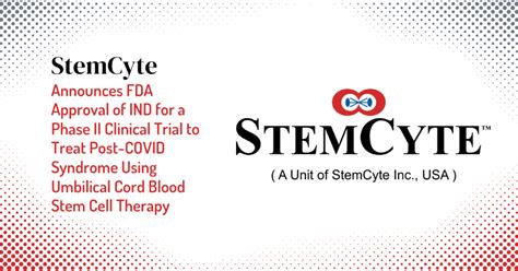 Stemcyte Announces Fda Approval Of Ind For A Phase Ii Clinical Trial To