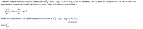 Solved A Second Order Euler Equation Is One Of The Form