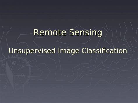 Ppt Remote Sensing Unsupervised Image Classification Dokumentips