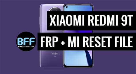 Xiaomi Redmi 9T Mi Account Remove FRP File Free Download Frp Bypass Files