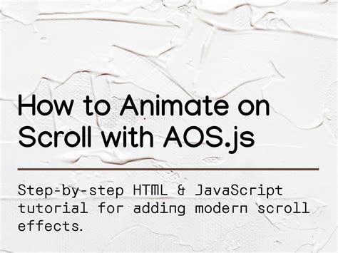 How To Animate Your Website On Scroll Using Aosjs With Examples