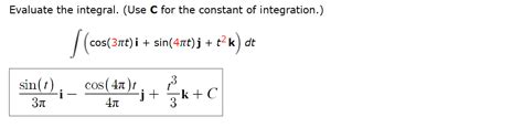 Solved Evaluate The Integral Use C For The Constant Of
