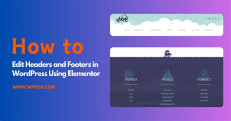 How To Edit Headers And Footers In WordPress Using Elementor A Complete Guide Wordpress Pick