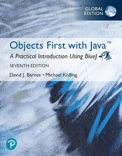 Objects First With Java A Practical Introduction Using Bluej Global Edition Coderprog
