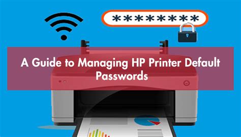 A Guide To Managing Hp Printer Default P