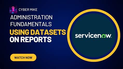 How To Use Report Datasets ServiceNow System Administration Fundamentals YouTube