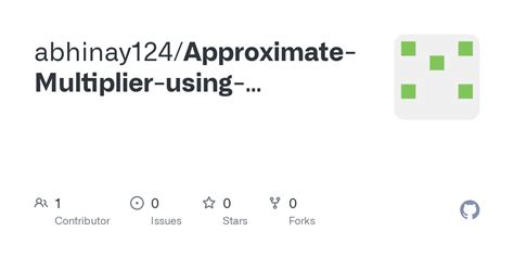 Github Abhinay124approximate Multiplier Using Decoder Based Logic