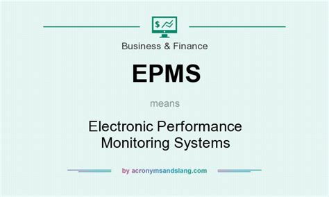 Epms Electronic Performance Monitoring Systems In Business And Finance