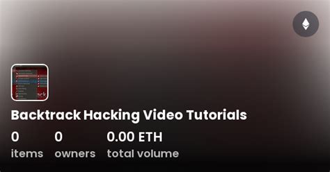backtrack hacking video tutorials collection opensea