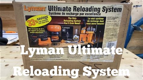 Lyman Ultimate Reloading Systemunboxing Youtube